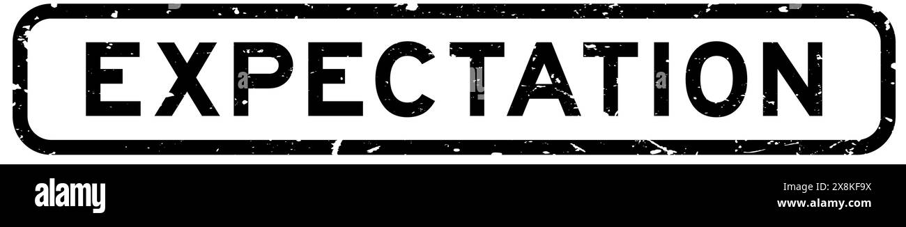 Grunge black expectation word square rubber seal stamp on white ...