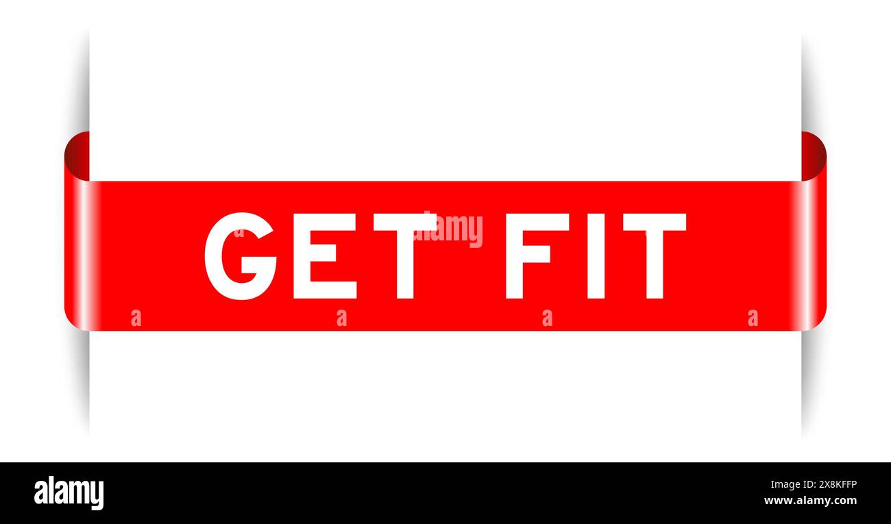 Red color inserted label banner with word get fit on white background ...