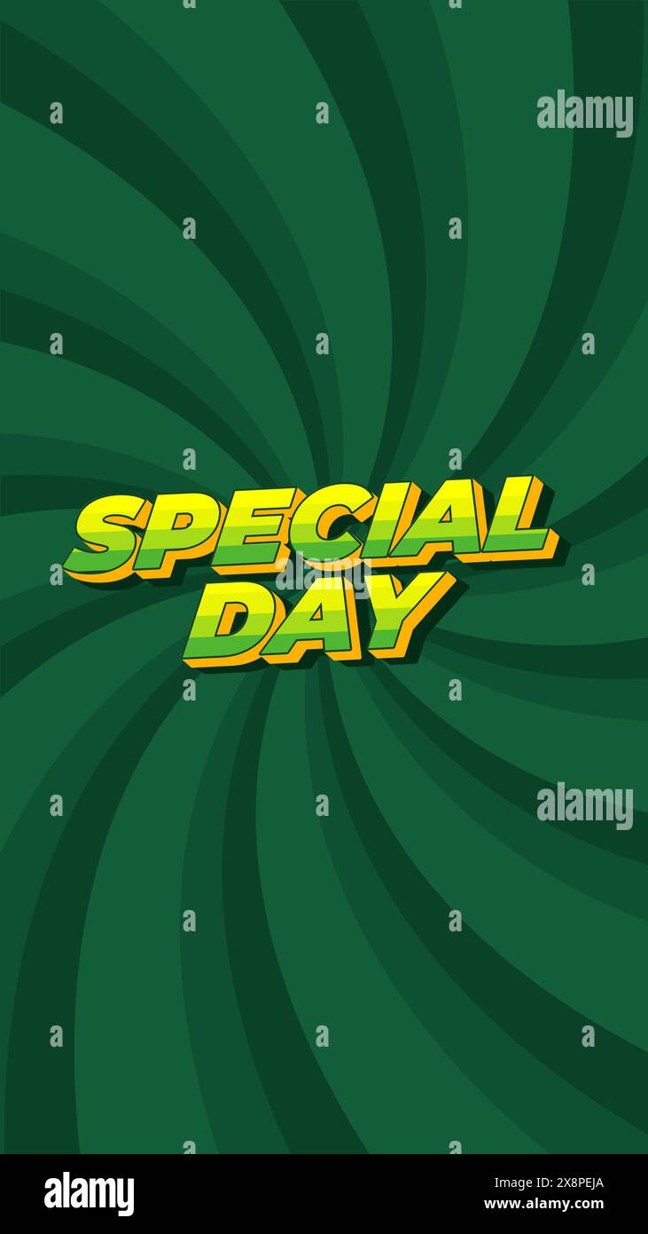 Special day. Text effect design in 3D style. portrait orientation Stock ...