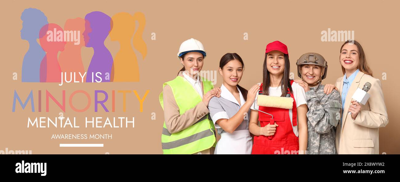 Women of different professions and text JULY IS MINORITY MENTAL HEALTH ...