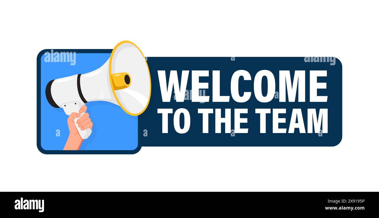 Welcome to the team. Hand hold megaphone speaker for announce ...