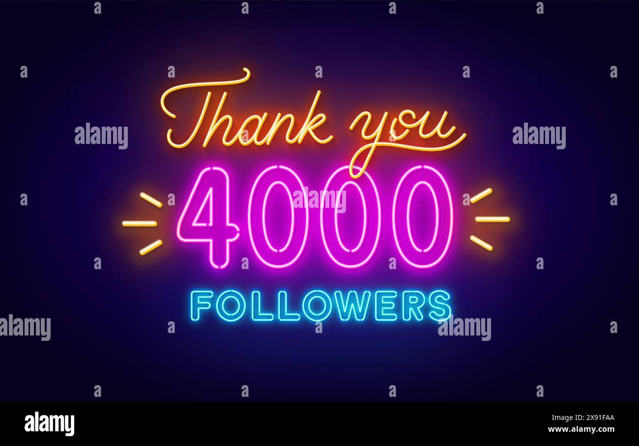 Neon message Thank You 4000 Followers on dark background Stock Vector ...