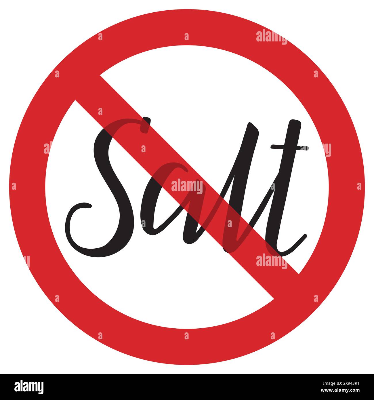 No salt. The handwritten word salt is in prohibition sign. Inscription ...