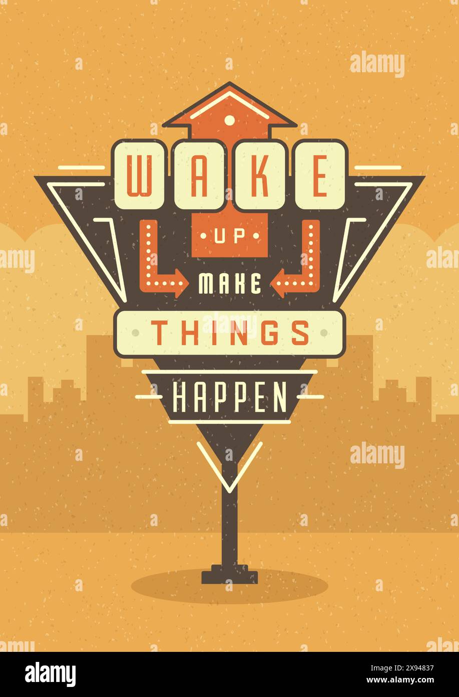 Retro Sign Billboard Typographic Quote Poster Design. Wake Up Make ...