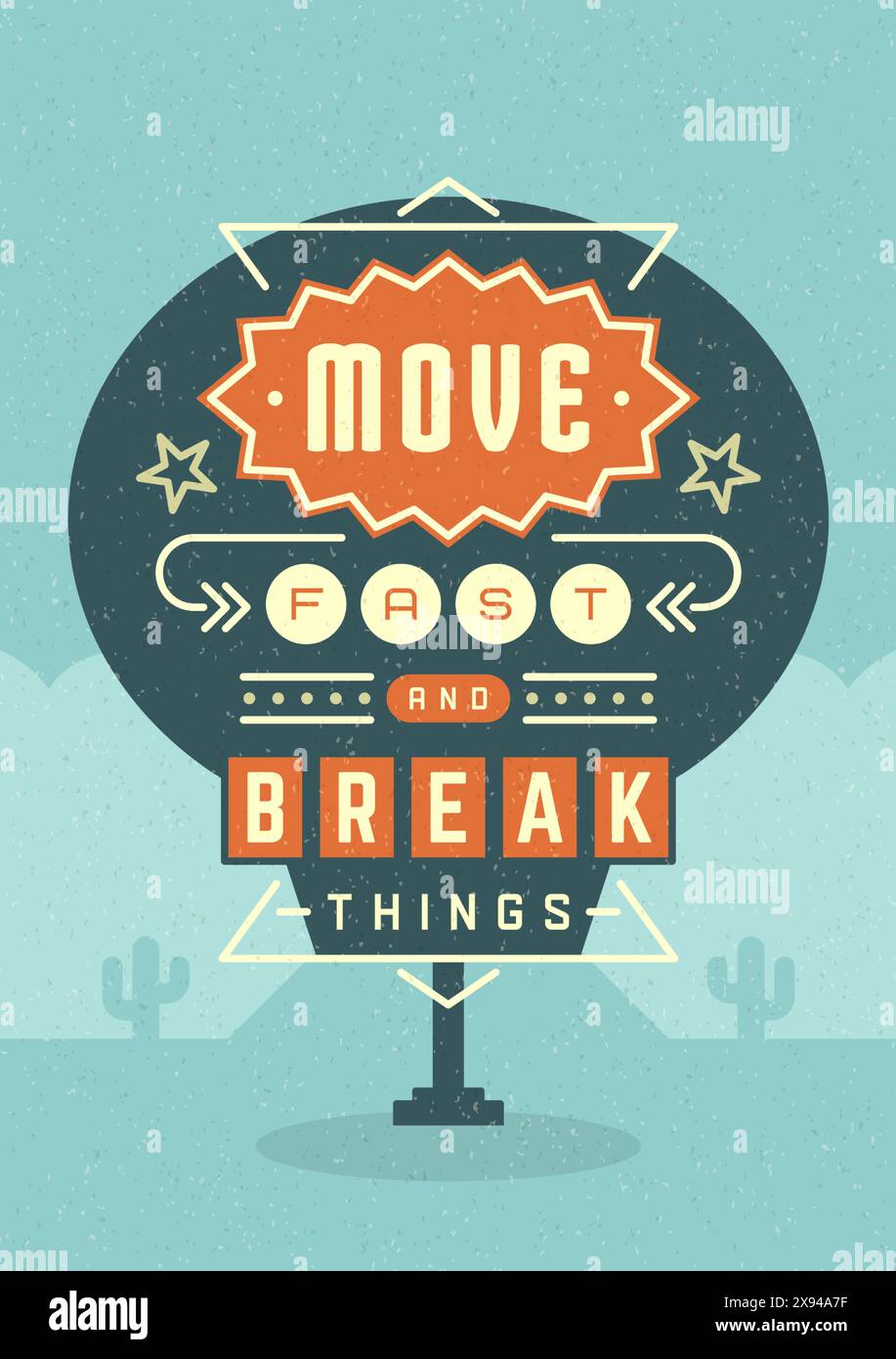 Retro Sign Billboard Typographic Quote Poster Design. Move Fast And ...