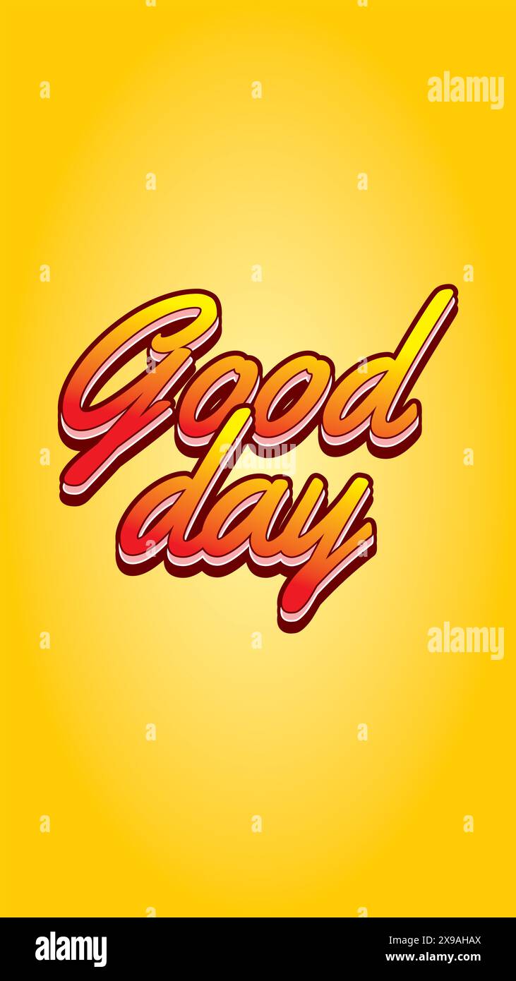 Good day. Text effect design in 3D style. Portrait orientation Stock ...