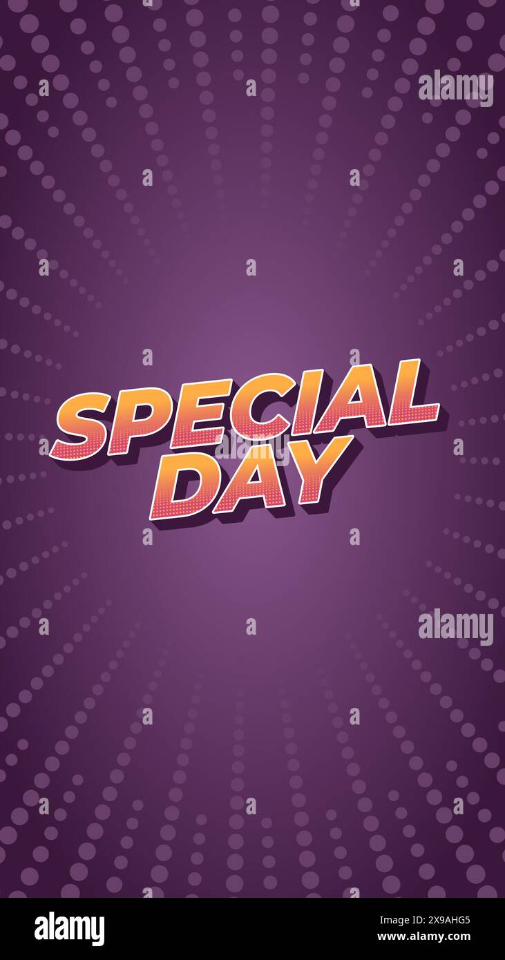 Special day. Text effect design in 3D style. portrait orientation Stock ...