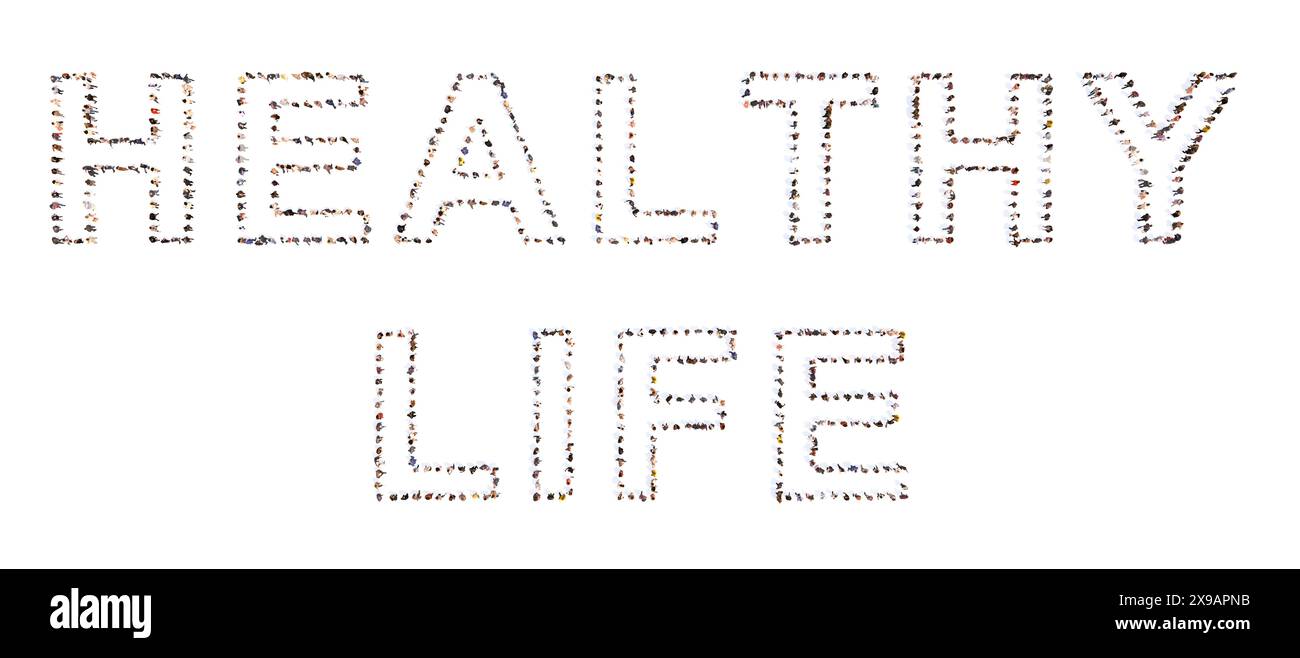 Conceptual community of people forming the HEALTHY LIFE message. 3d ...