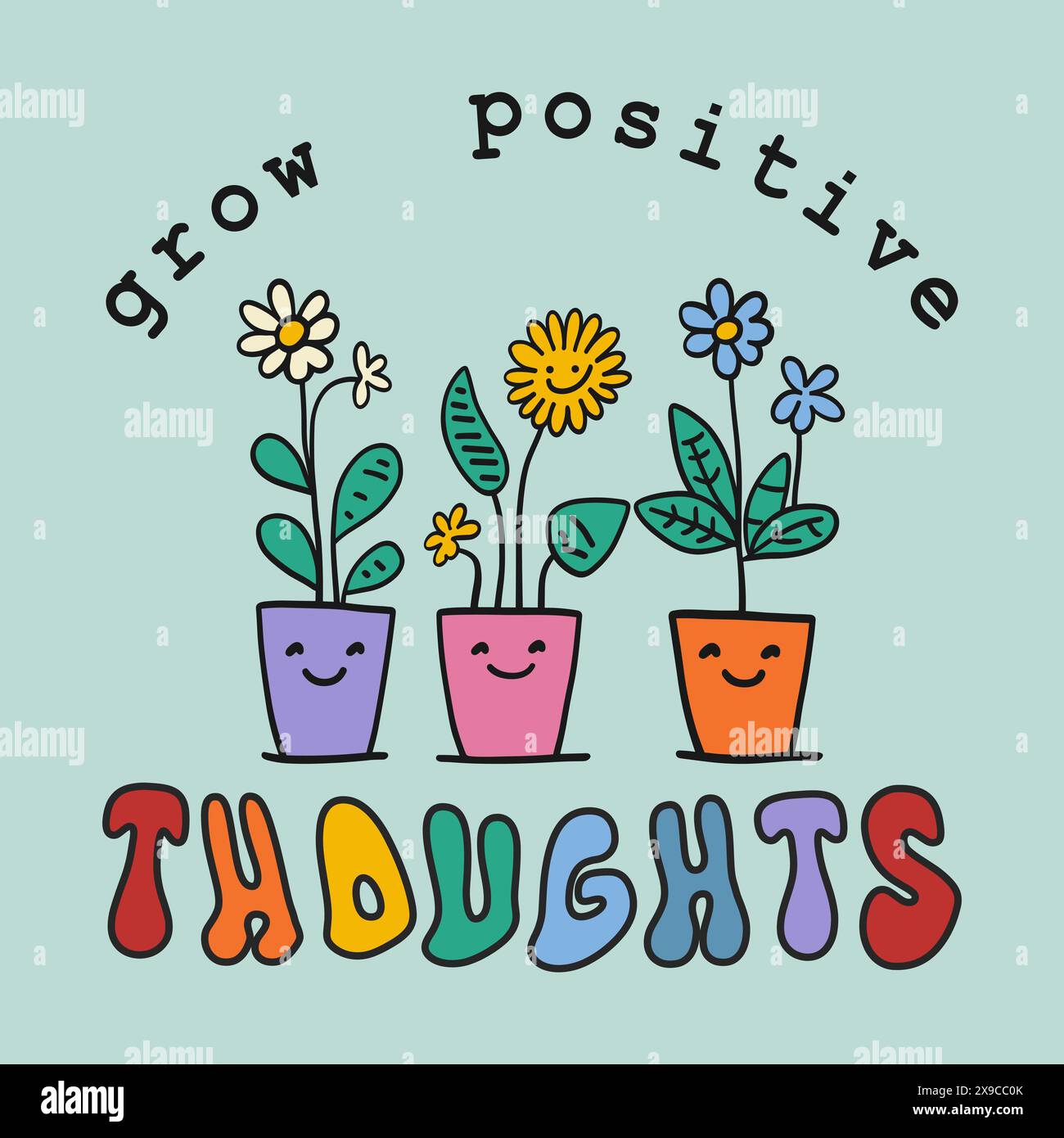 Grow positive thought - inspirational quote. Happy domestic plants with ...