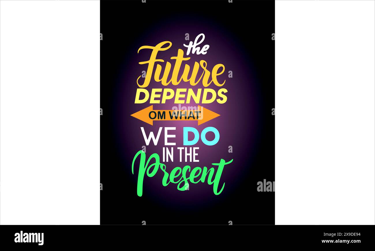 The future depends Stock Vector Image & Art - Alamy