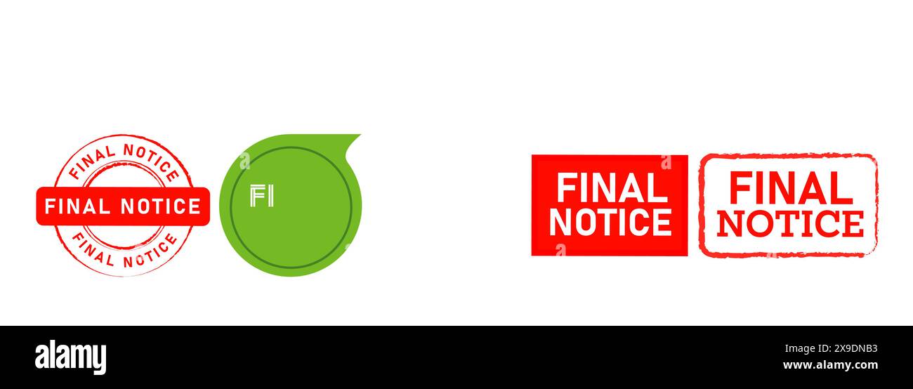 final notice rubber stamp and speech bubble sign for reminder ...