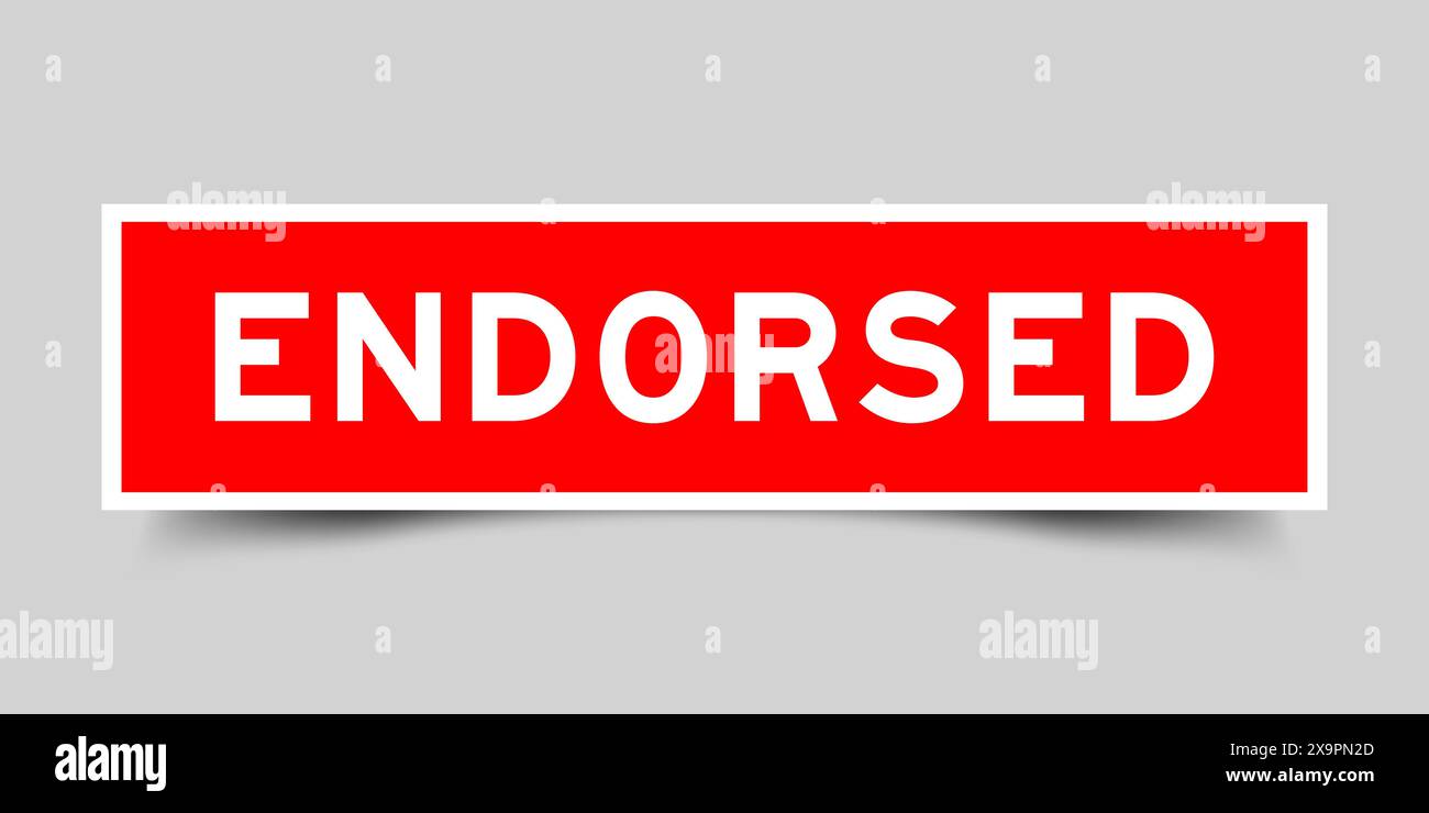 Red color square label sticker with word endorsed that inserted in gray ...