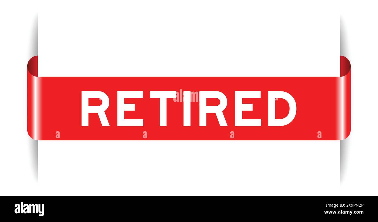 Red color inserted label banner with word retired on white background ...