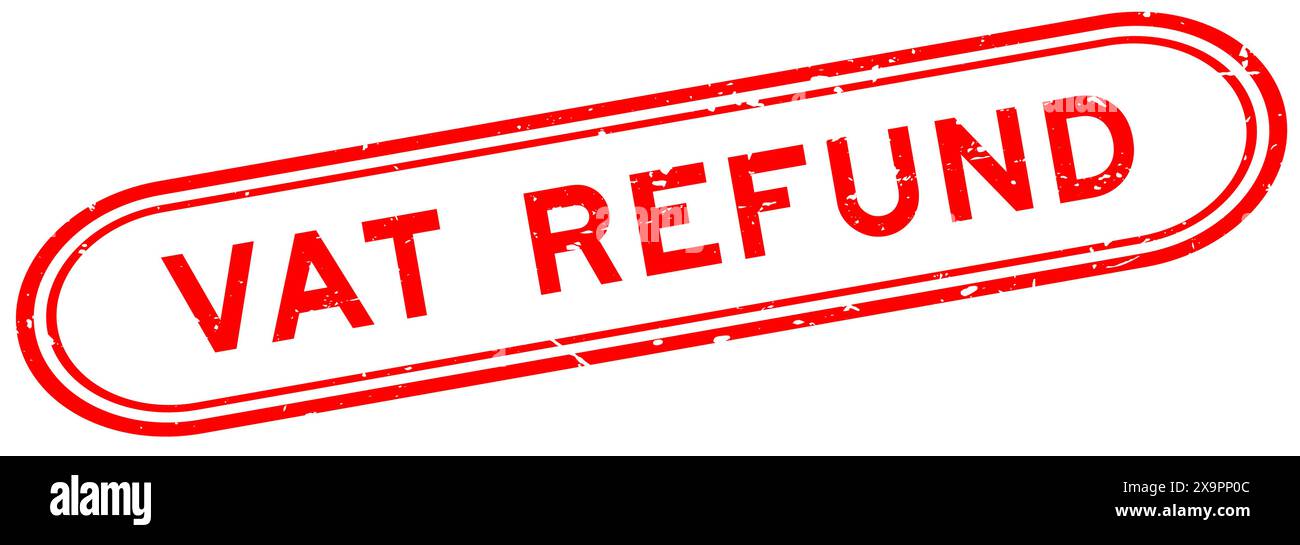 Grunge red vat refund word rubber seal stamp on white background Stock ...