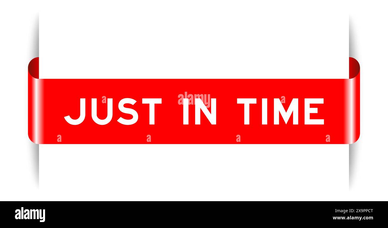 Red color inserted label banner with word just in time on white ...