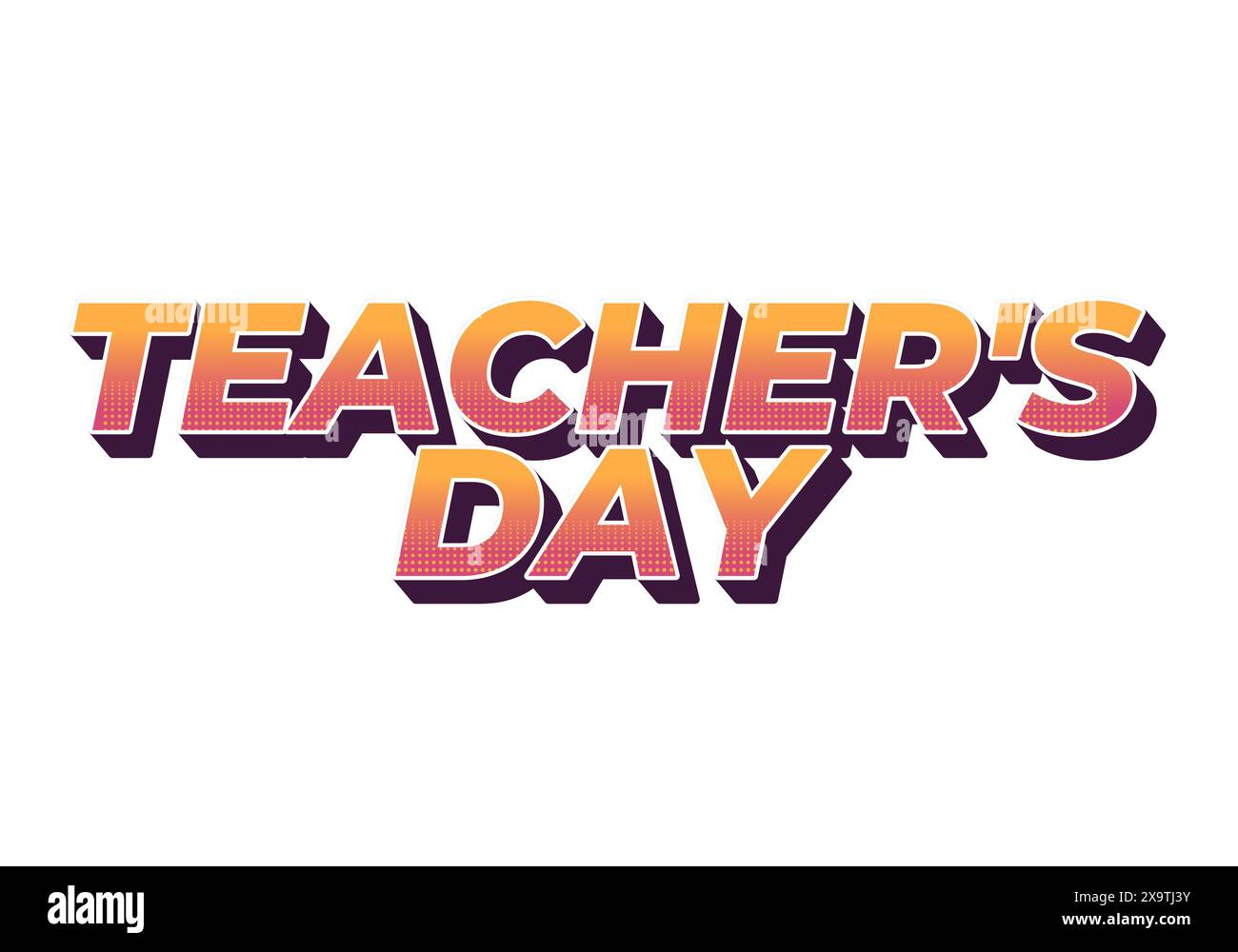 Teachers day. Text effect design in 3D look with eye catching colors ...