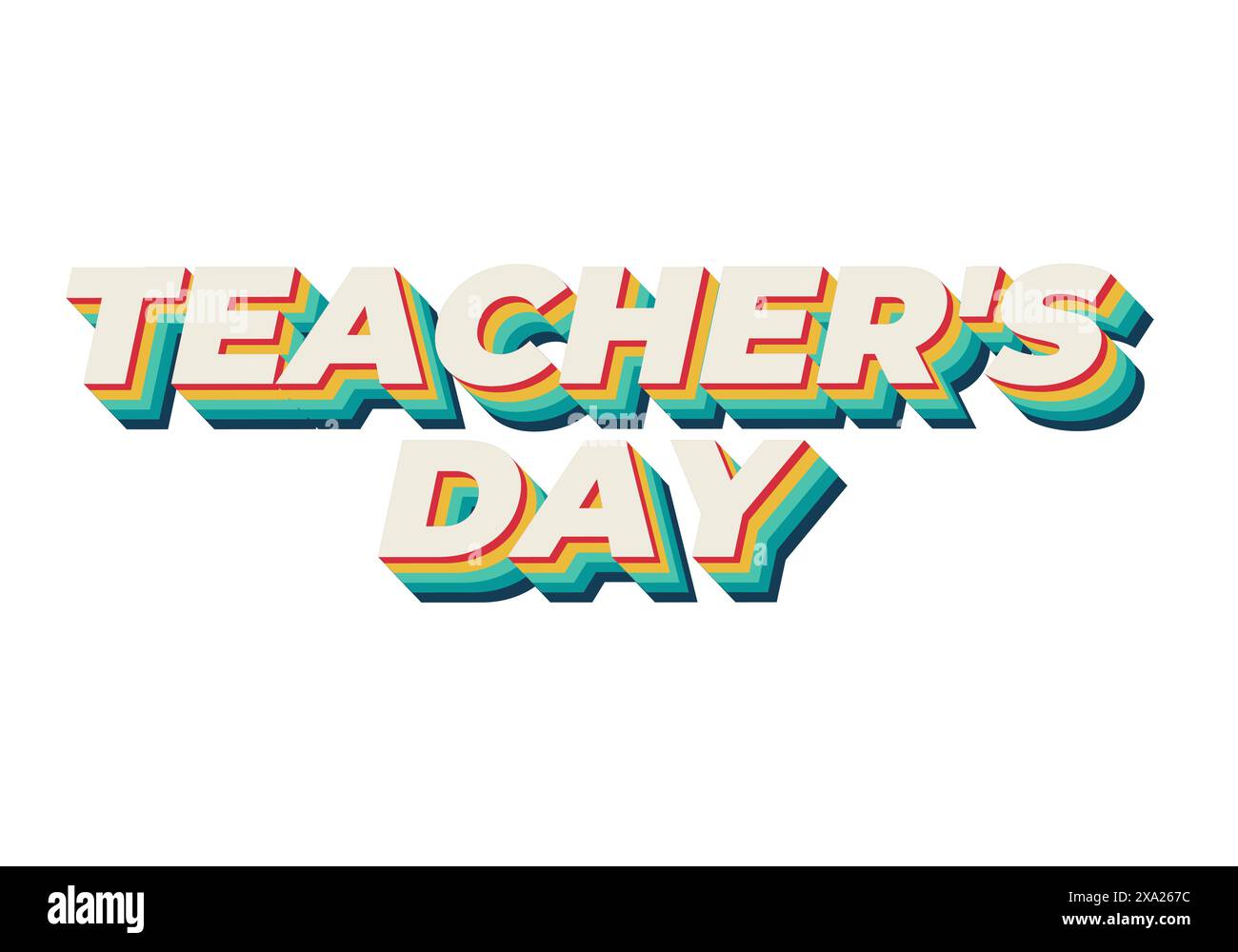 Teachers day. Text effect design in 3D look with eye catching colors ...