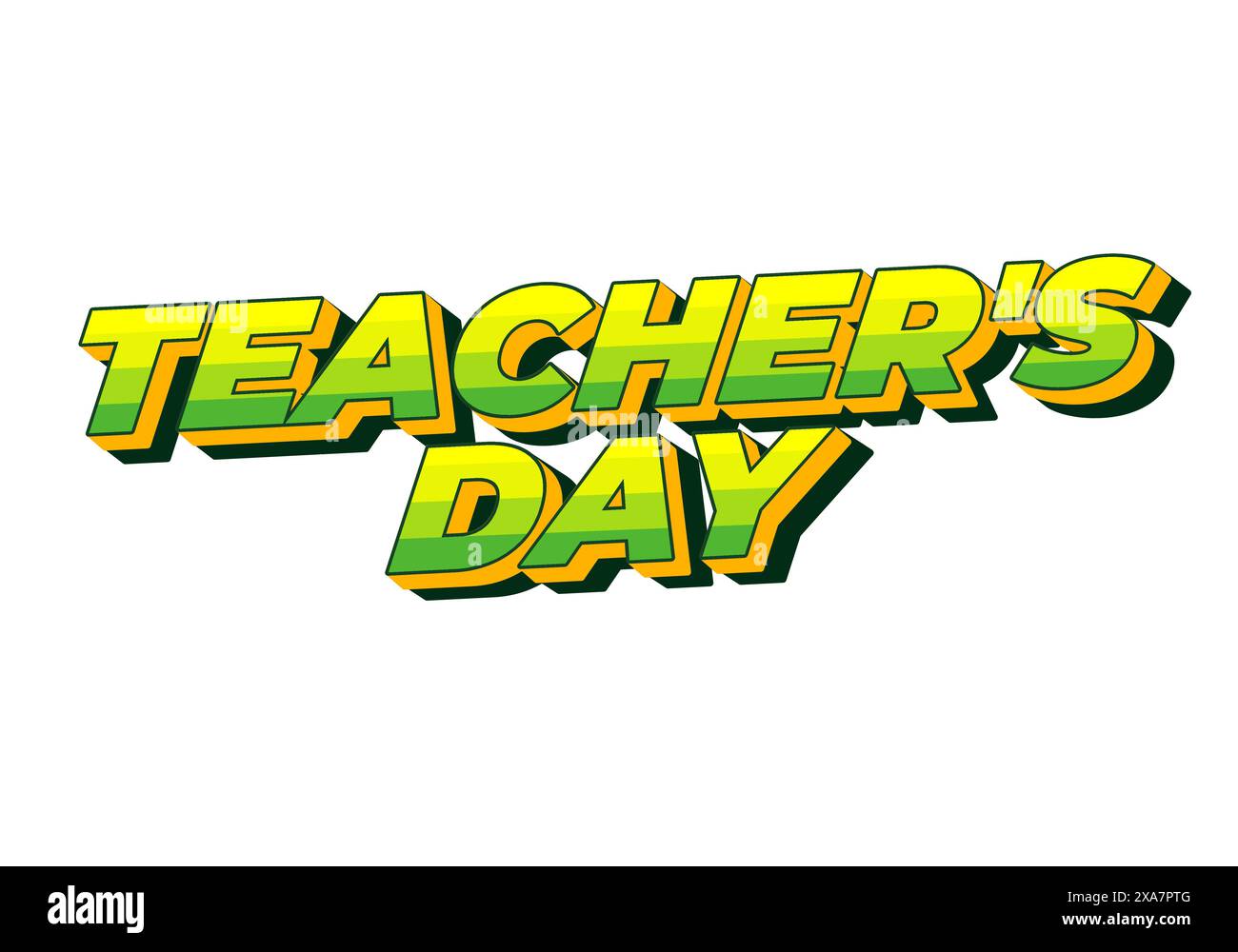 Teachers day. Text effect design in 3D look with eye catching colors ...