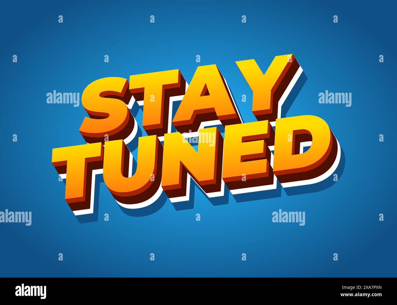 Stay tuned. Text effect design in 3D look with eye catching colors ...