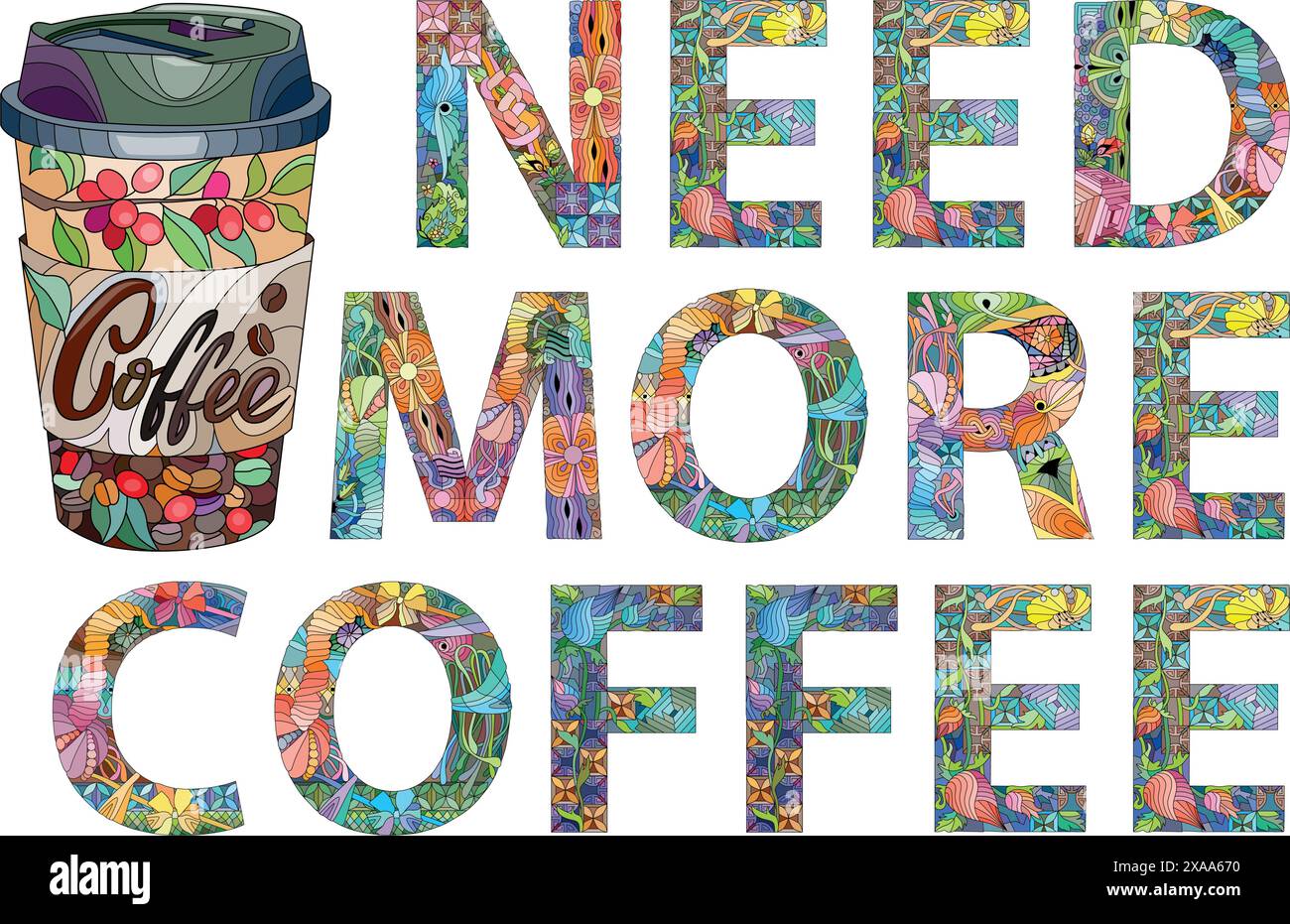 Colorful letters spell out The words need more coffee, creatively ...