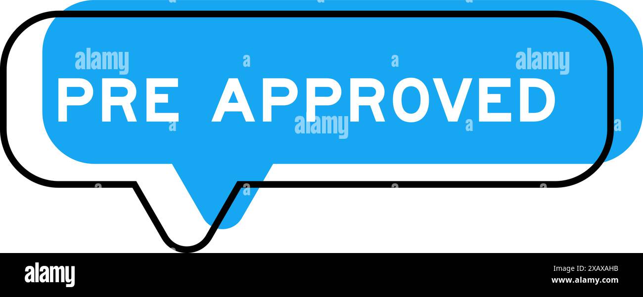 Speech banner and blue shade with word pre approved on white background ...