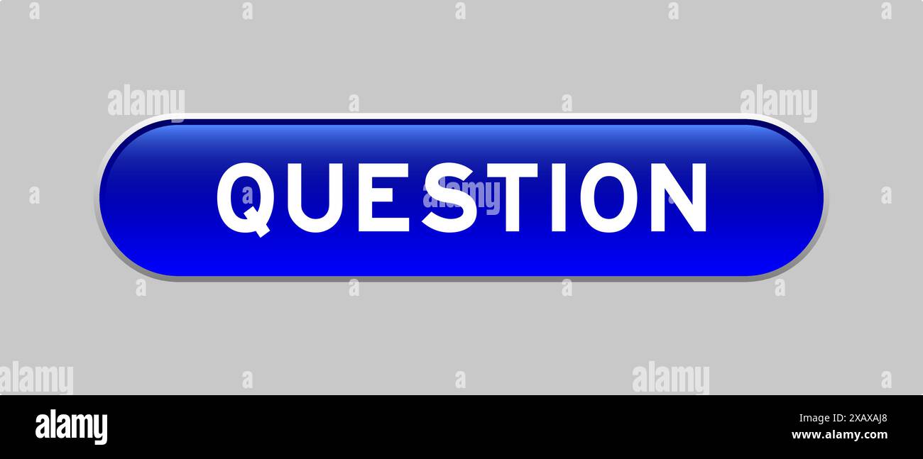 Blue color capsule shape button with word question on gray background ...