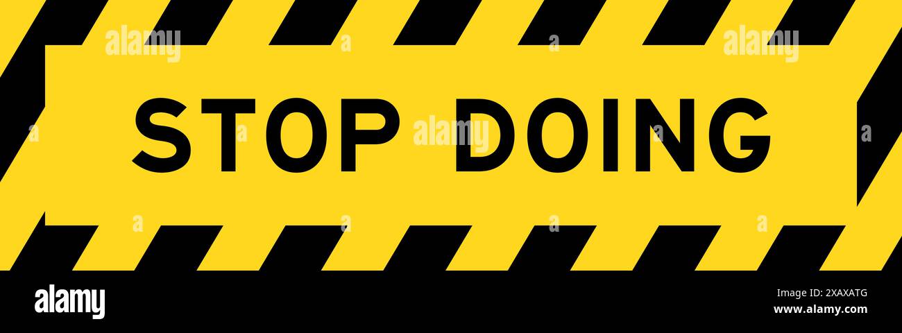 Yellow and black color with line striped label banner with word stop ...