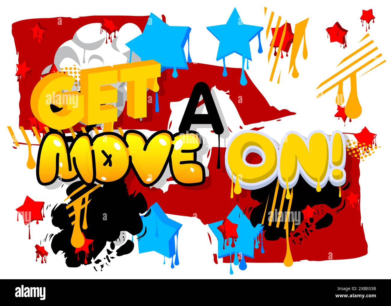 Get a move on! Graffiti tag. Abstract modern street art decoration ...