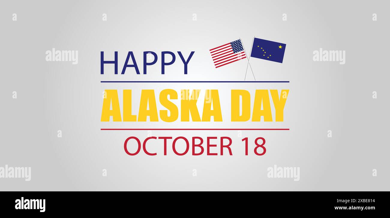 Happy Alaska Day A Festive Text with Flag Illustration Stock Vector ...