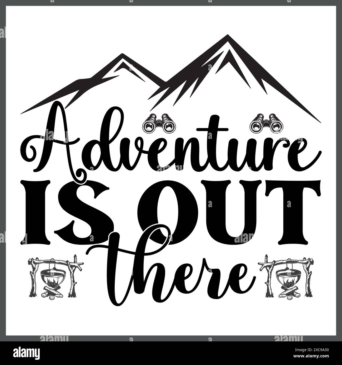 Camping Typography T-Shirt Design Outdoor Adventure Inspirational ...