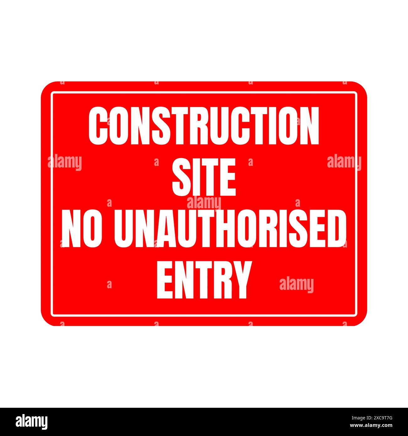 Construction site no unauthorised entry sign Stock Photo - Alamy