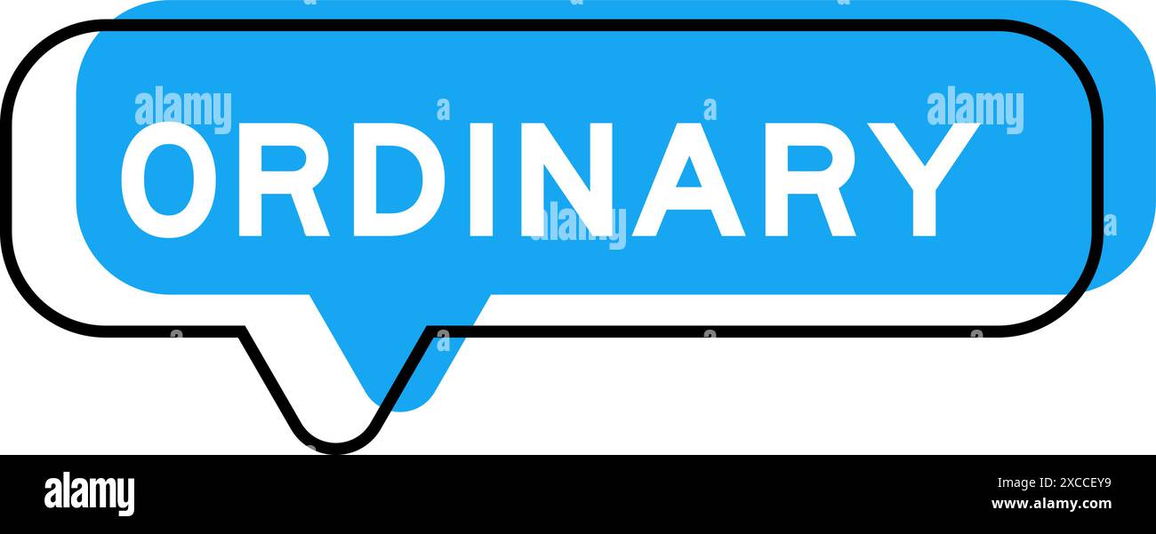 Speech banner and blue shade with word ordinary on white background ...