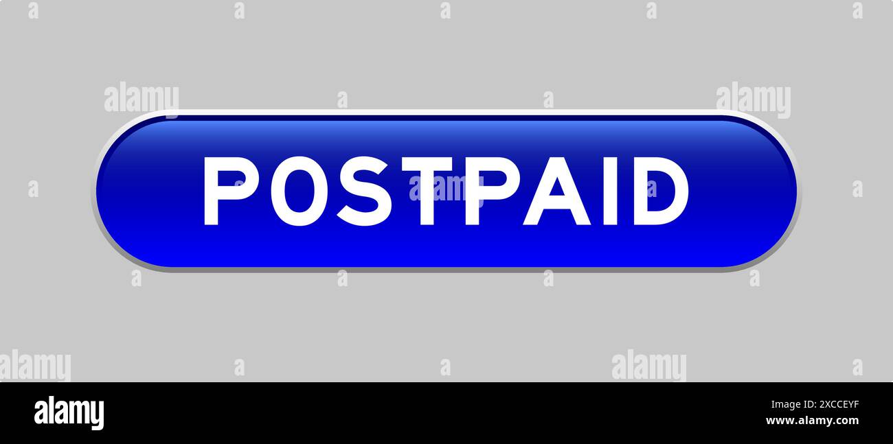 Blue color capsule shape button with word postpaid on gray background ...