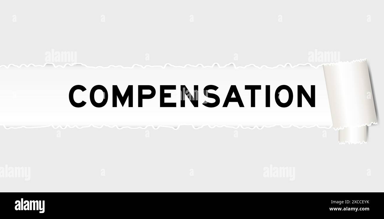 Ripped gray paper background that have word compensation under torn ...
