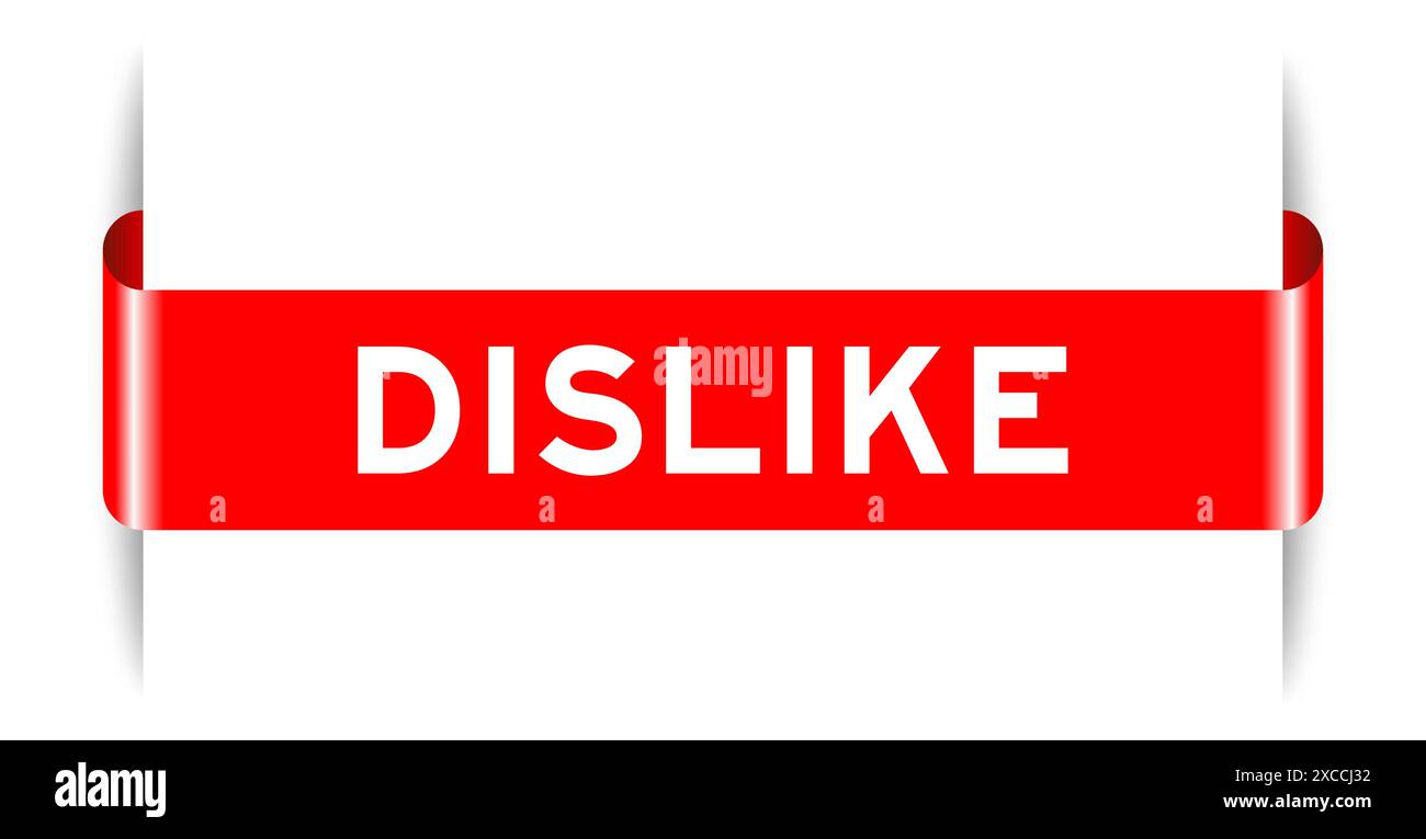 Red color inserted label banner with word dislike on white background ...