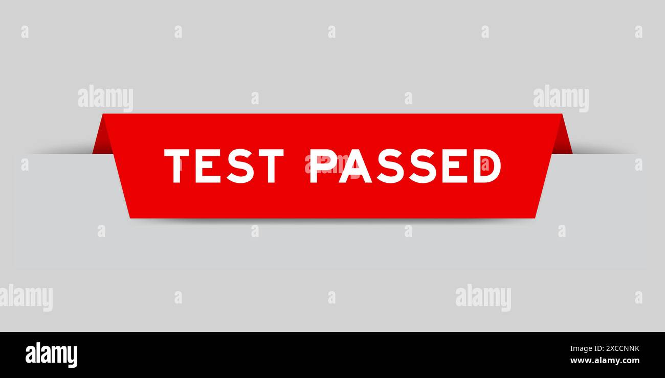 Red color inserted label with word test passed on gray background Stock ...