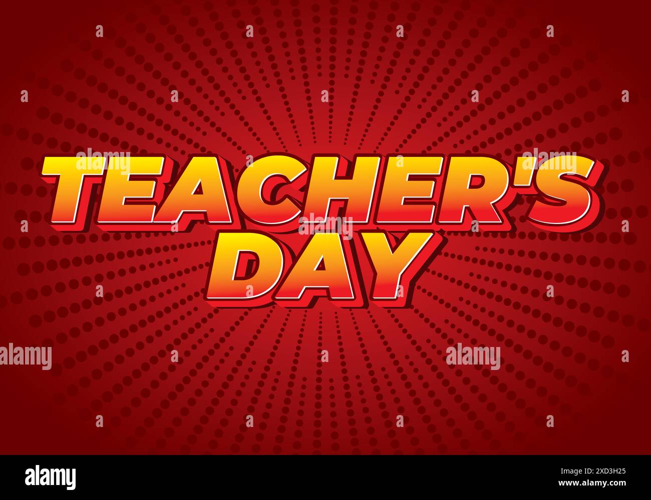Teachers day. Text effect design in 3D look with eye catching colors ...