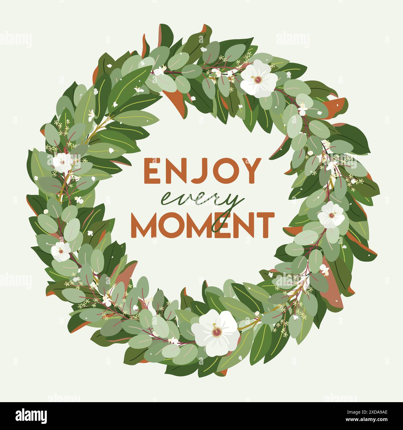 Enjoy every moment quote. Wedding wreath with magnolia, eucalyptus, bay ...