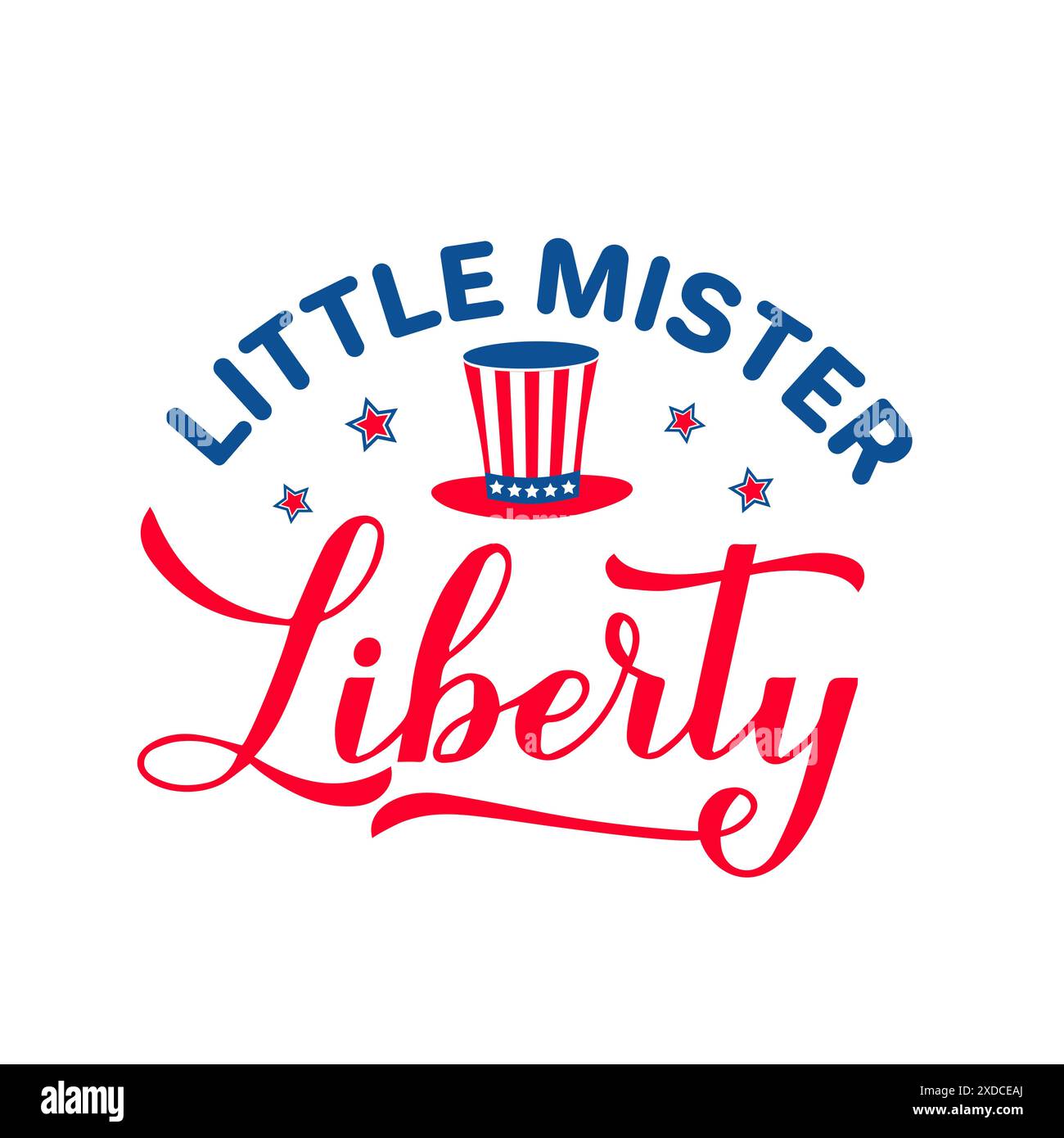 Little mister Liberty calligraphy hand lettering. Funny 4th of July ...