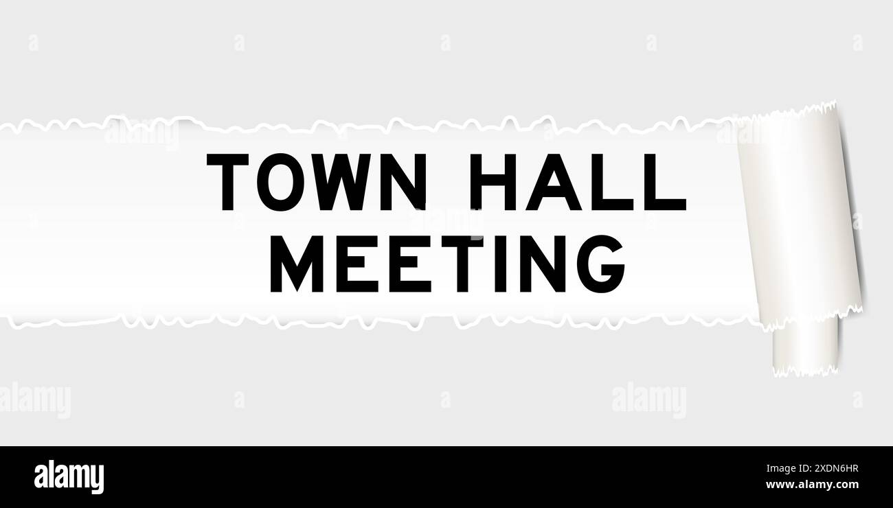 Ripped gray paper background that have word town hall meeting under ...