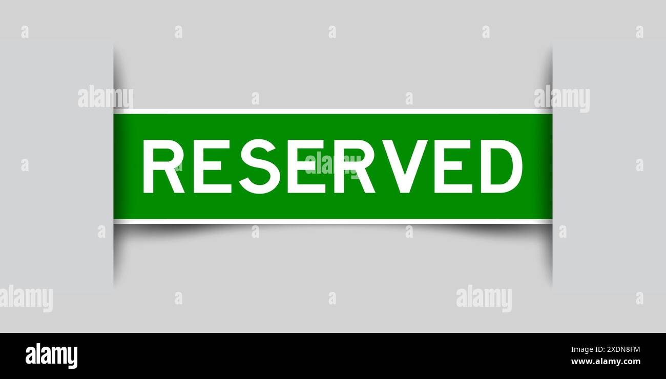 Green color square label sticker with word reserved that inserted in ...
