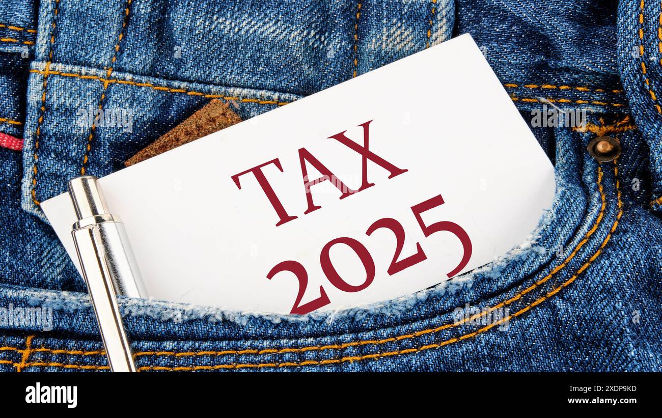 Tax 2025 Concept. Expenses, account, VAT, pay tax in 2025 year. TAX ...