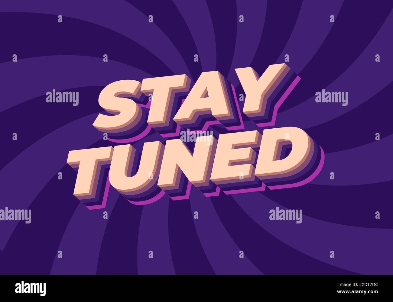 Stay tuned. Text effect design in 3D look with eye catching colors ...