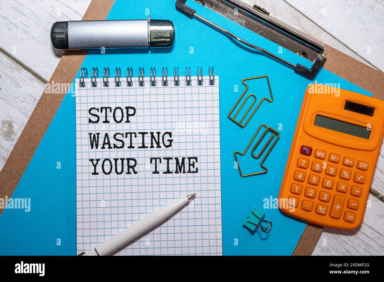 Don't Waste Your Time - Motivational concept Stock Photo - Alamy