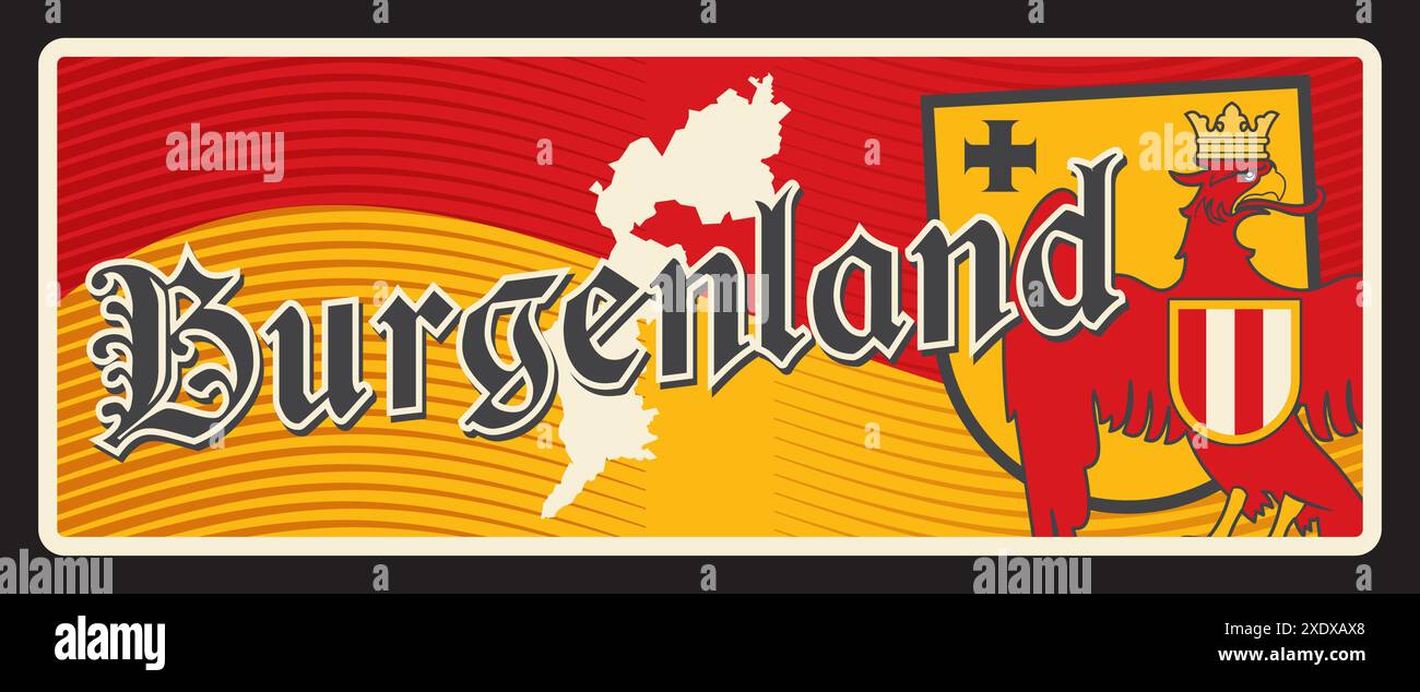 Burgenland Austria land, Austrian region tin plate, vector tin sign ...