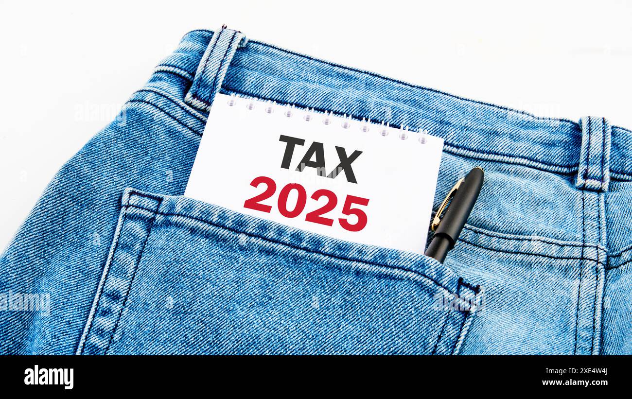 Tax 2025 Concept. Expenses, account, VAT, pay tax in 2025 year. TAX ...