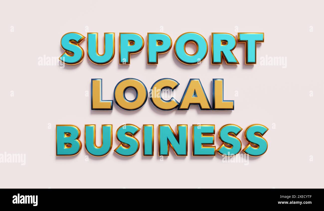 Support Local Business. Support local business. Words in yellow and ...