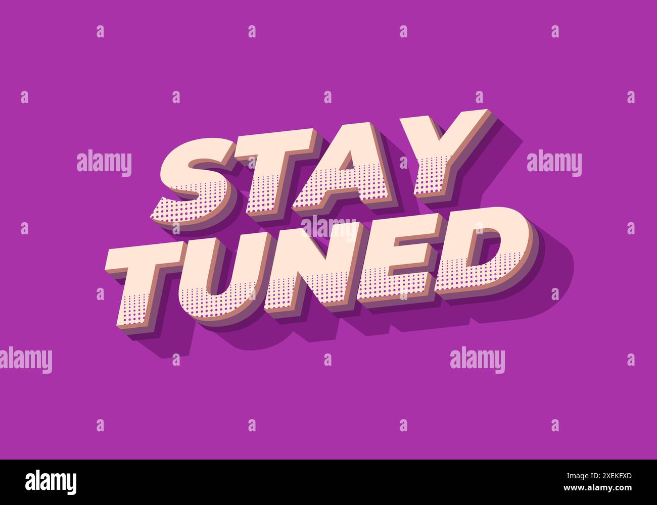 Stay tuned. Text effect design in 3D look with eye catching colors ...