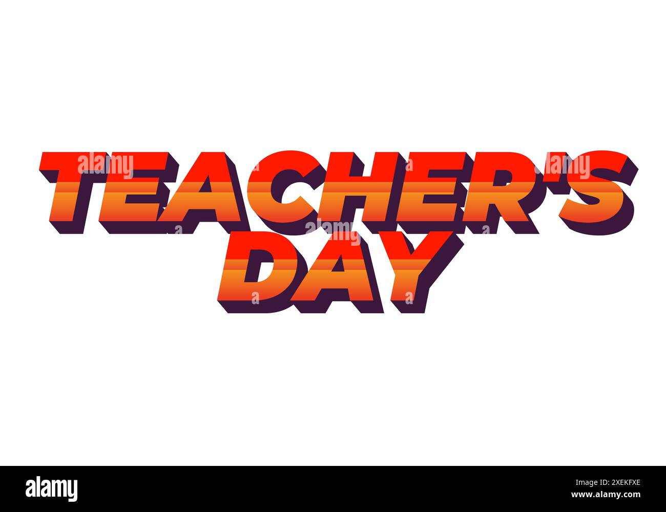 Teachers day. Text effect design in 3D look with eye catching colors ...