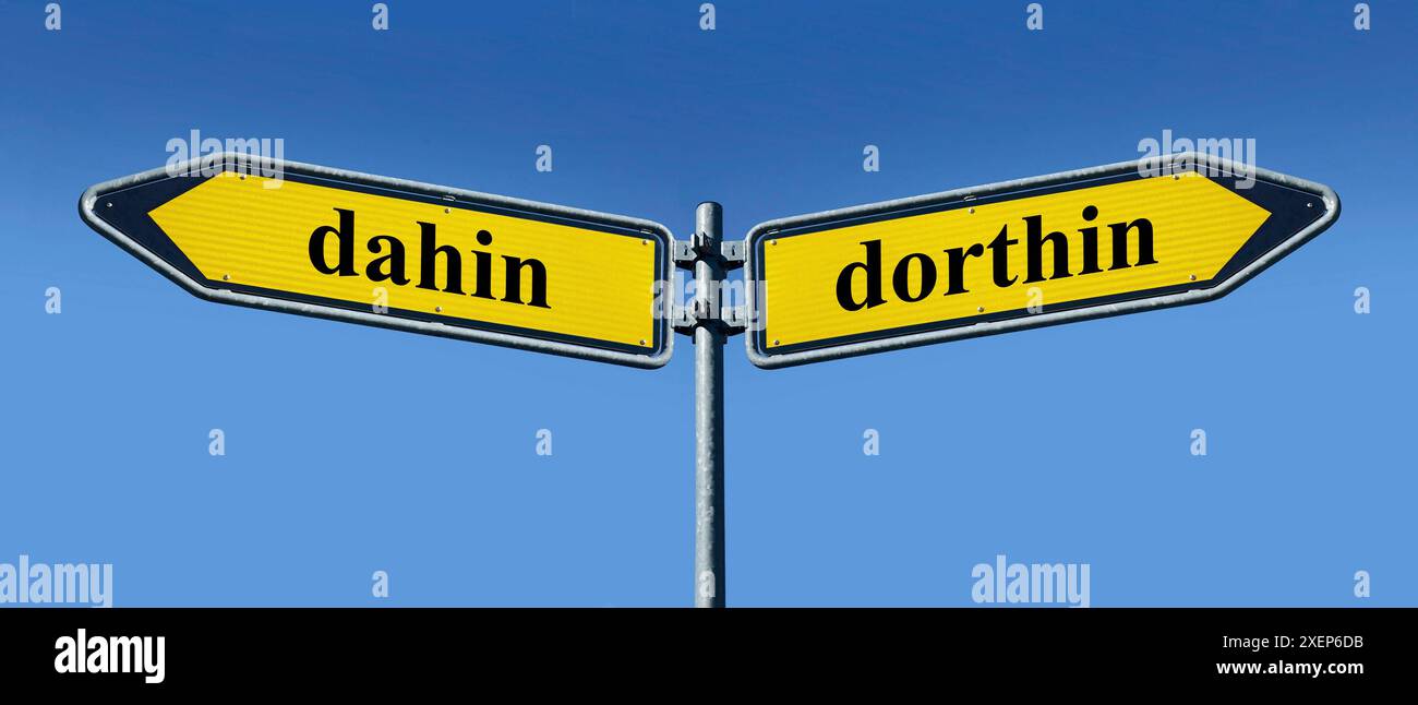 zwei Wegweiser mit dahin und dorthin zwei Wegweiser mit dahin und ...